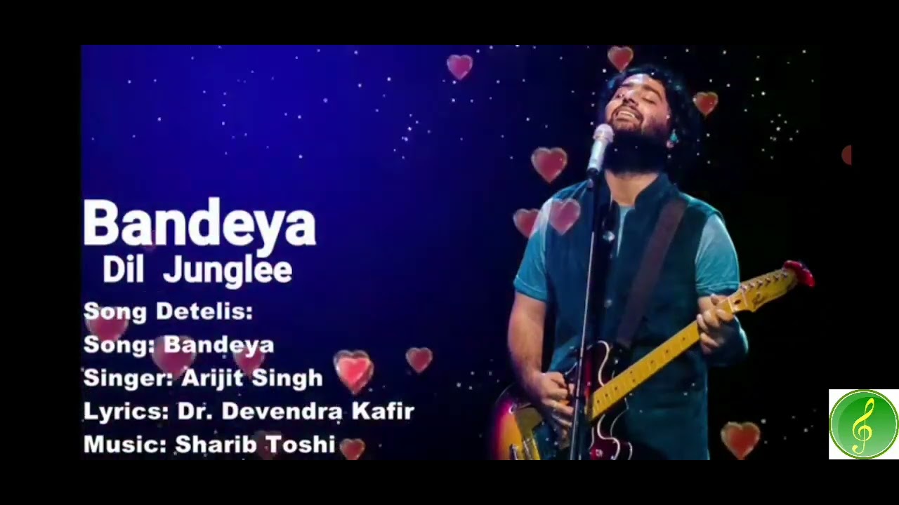Arijit Singh best music song Bandeya Dil Junglee Music - YouTube