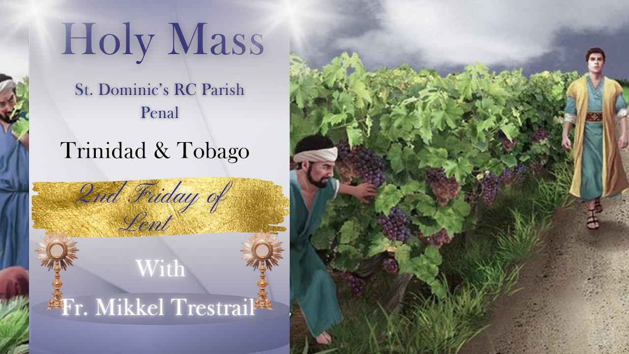 Holy Mass - 2nd Friday of Lent - with Fr. Mikel Trestrail - YouTube