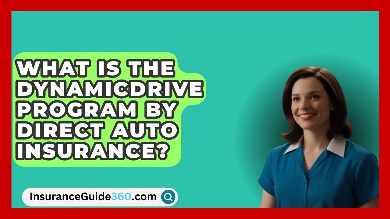 What Is the DynamicDrive Program by Direct Auto Insurance ...
