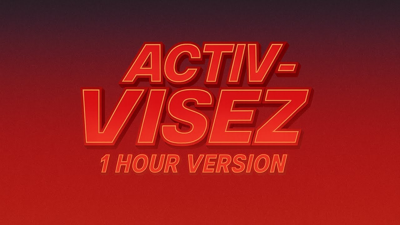 Activ – Visez | 1 Hour Version - YouTube