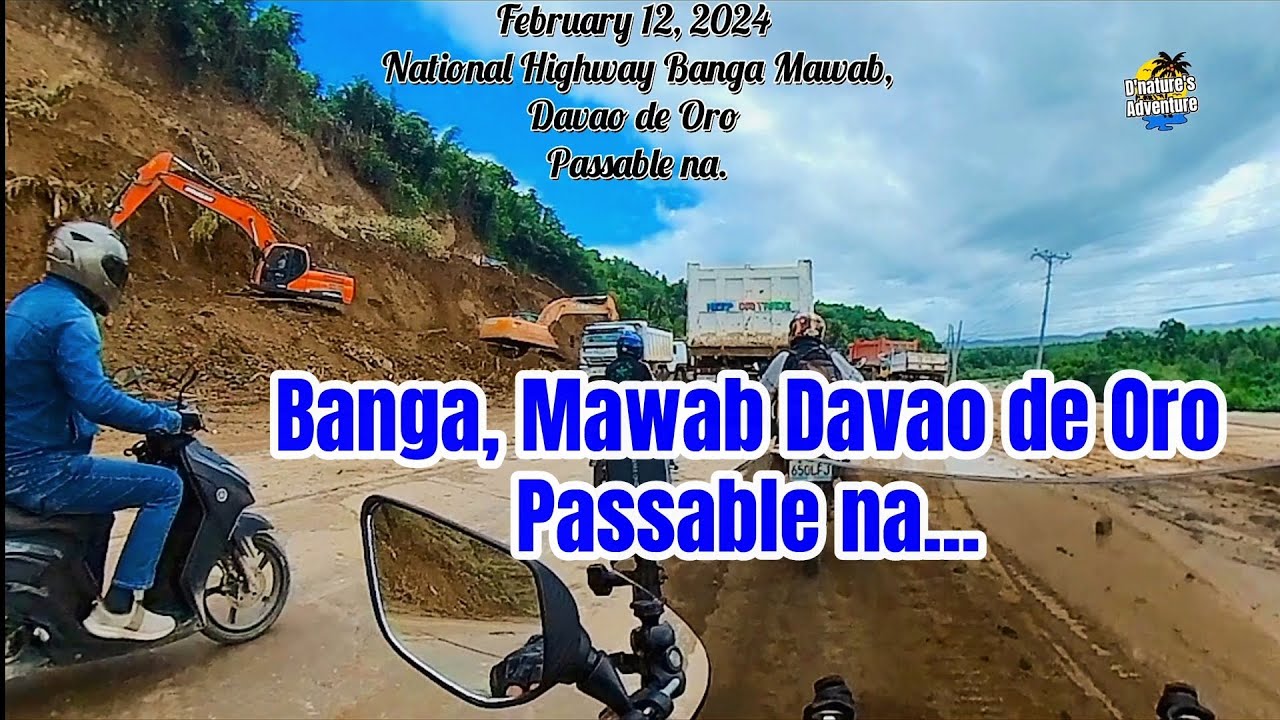 LOOK | GOOD NEWS | NATIONAL HIGHWAY BANGA MAWAB DAVAO de ORO PASSABLE ...