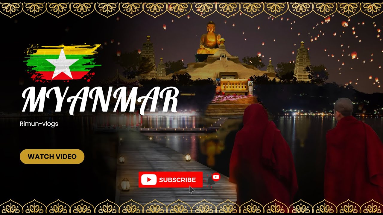 MYANMAR - YouTube