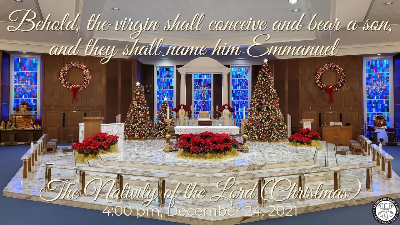 2021 12 24 The Nativity of the Lord (Christmas), Vigil Mass - YouTube