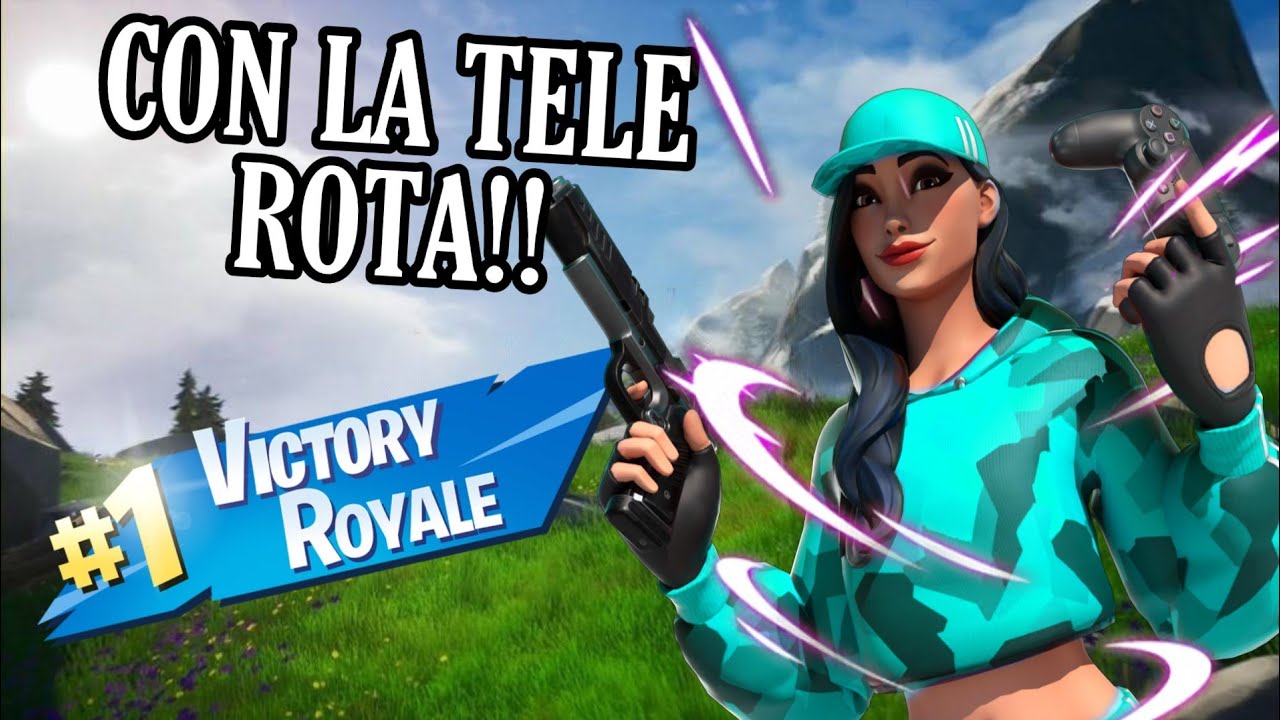 MI PRIMERA VICTORIA CON LA TELE ROTA | FORTNITE - YouTube