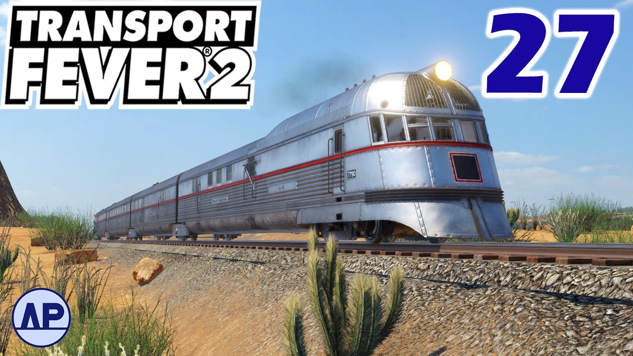 The Zephyr | Transport Fever 2 Deluxe DLC | Ep 27 - YouTube