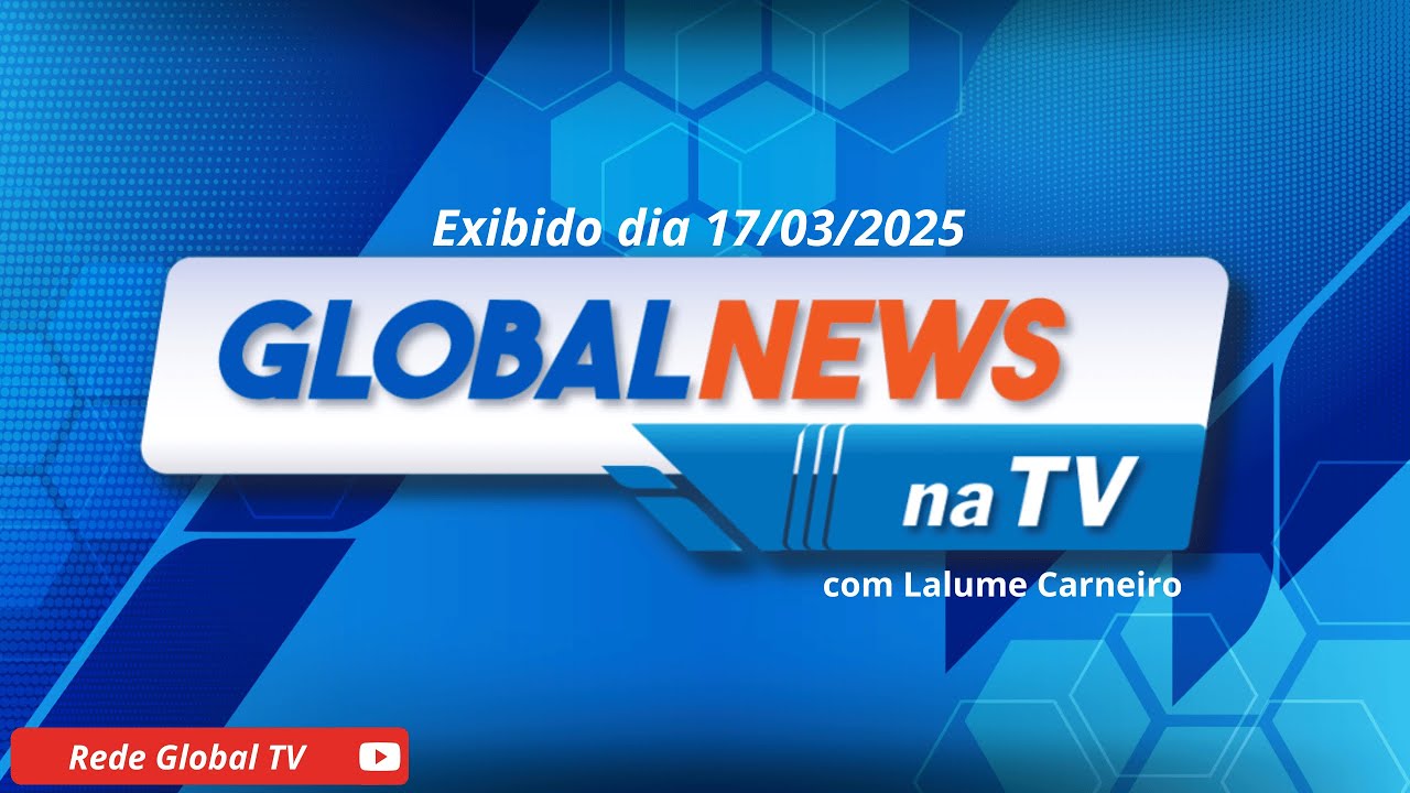 Global News 96ª Edição - YouTube