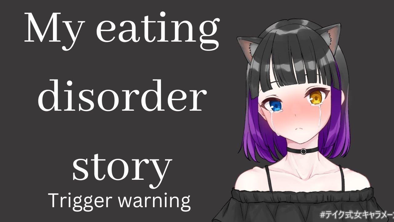 My Eating Disorder Story (Trigger Warning) - YouTube