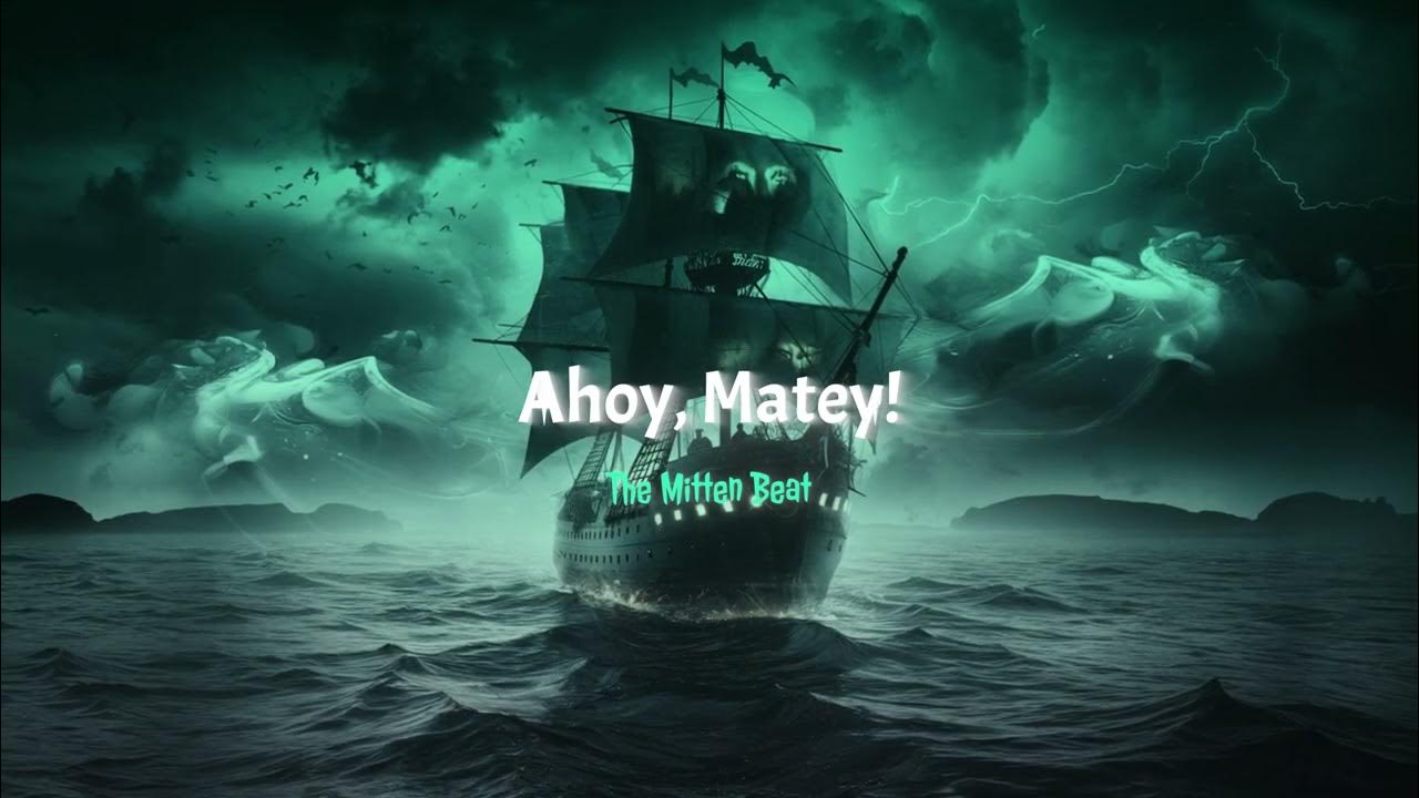 Ahoy, Matey! I Pirate Sea Shanty - YouTube Music