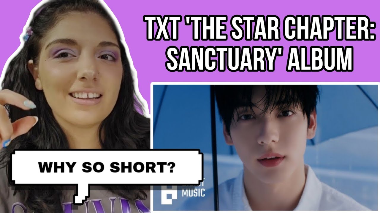 TOMORROW X TOGETHER 'The Star Chapter: Sanctuary' & 'Over the Moon' MV | TXT REACTION - YouTube