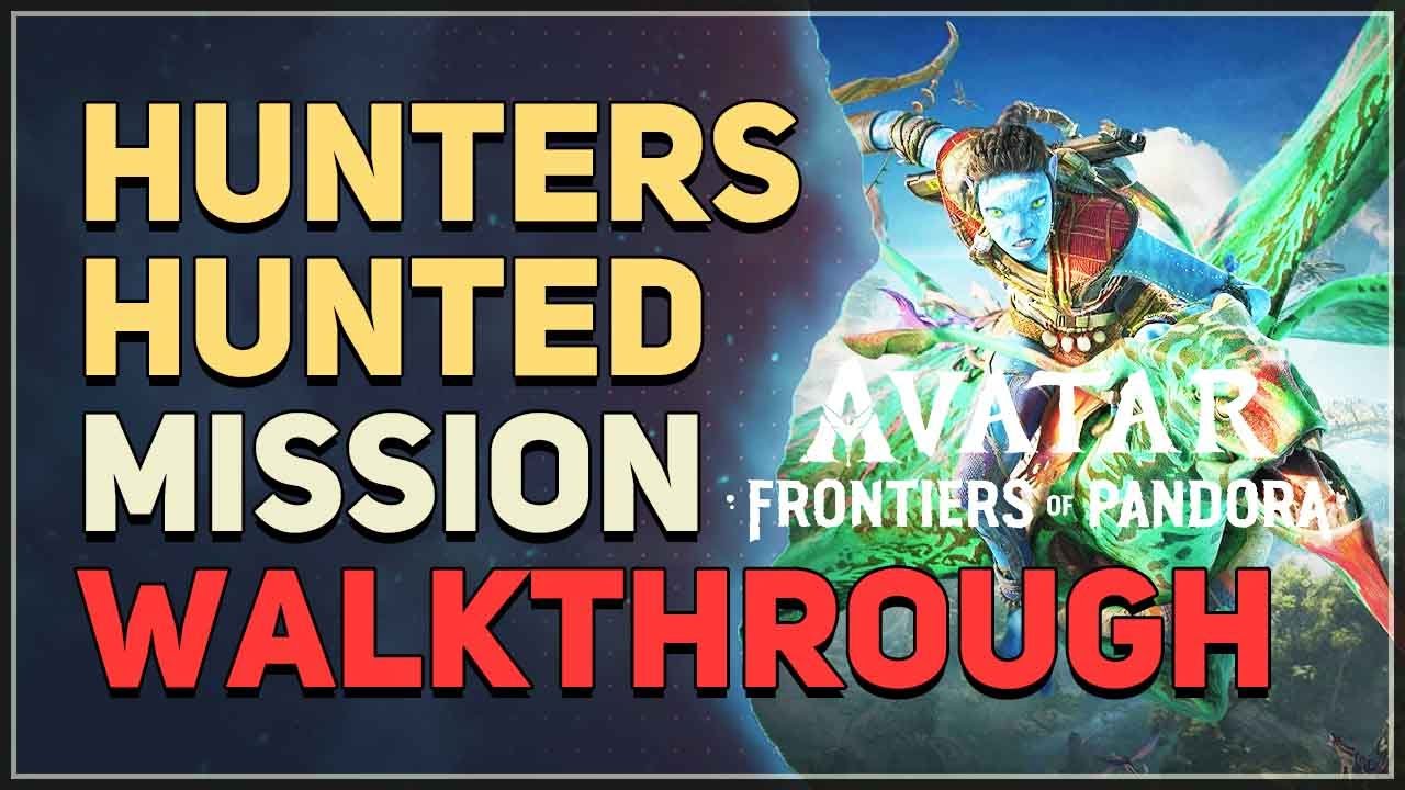 Hunters Hunted Avatar Frontiers of Pandora - YouTube