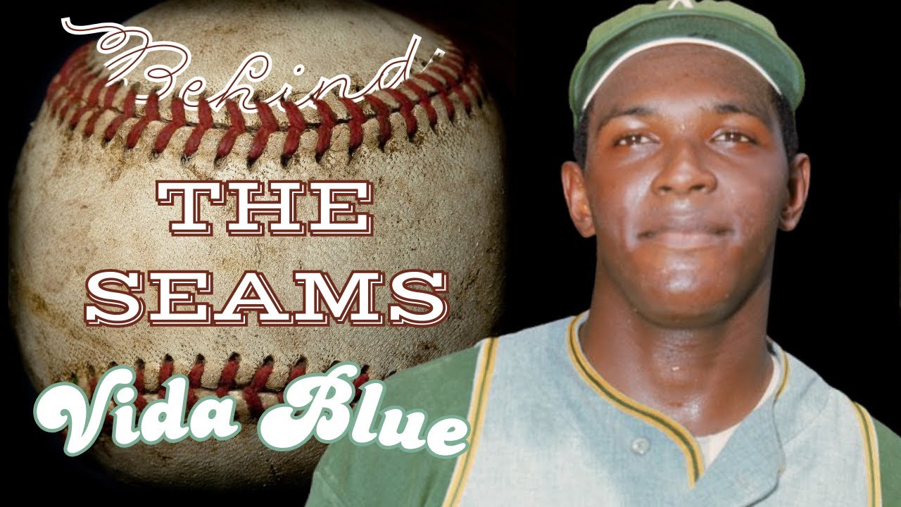 Behind the Seams: Vida Blue - YouTube