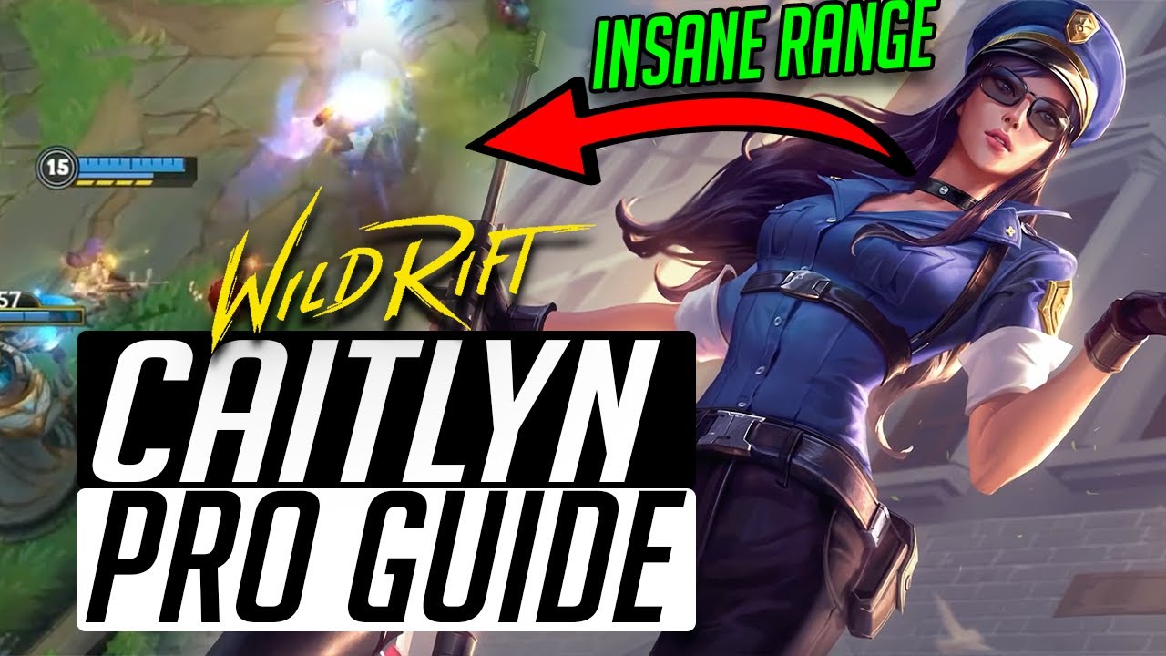 WILD RIFT CAITLYN GUIDE NEW CHAMPION BEST BUILD & RUNES - YouTube