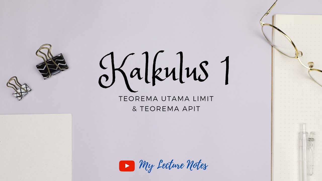 Kalkulus 1: Teorema Utama Limit dan Teorema Apit - YouTube