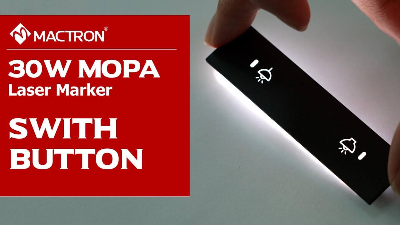Mactron | Lighting Industry Translucent Switch Button Marking with MOPA ...
