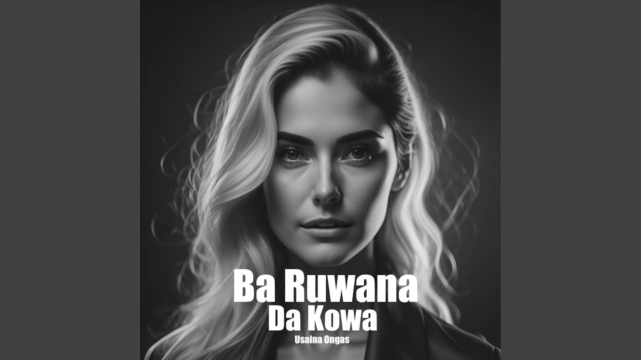 Ba Ruwana Da Kowa - YouTube