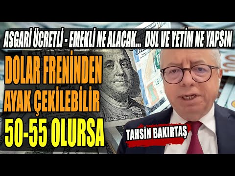 Dolar 50-55 Olursa | Asgari Ücretli Emekli Ne Alacak? Dul Yetim Ne Yapsın? Tahsin Bakırtaş Anlattı