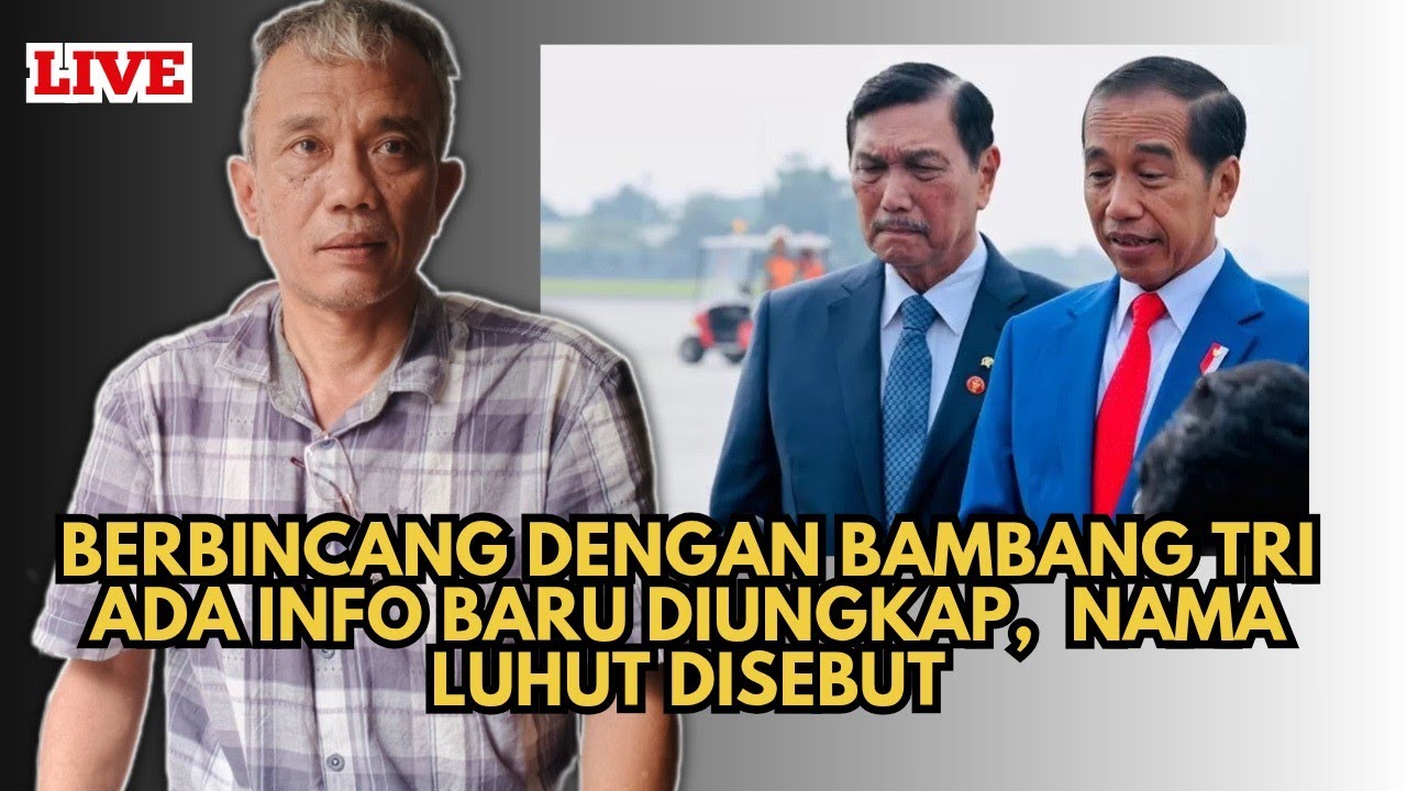 Berbincang dengan Bambang Tri Ada Info Baru Diungkap, Nama Luhut ...
