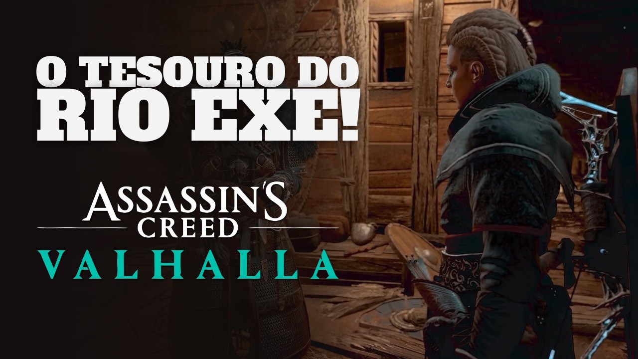 ASSASSIN'S CREED VALHALLA em OS TESOUROS DO RIO EXE | EPISÓDIO 25 ...
