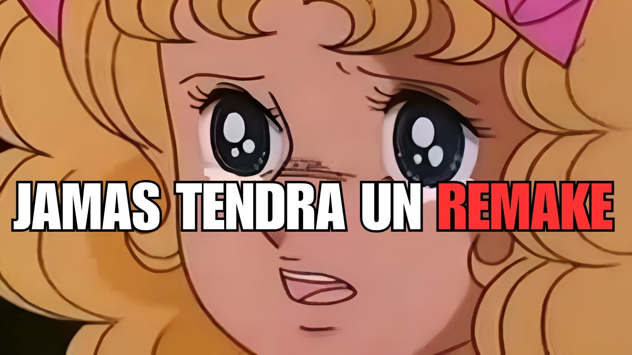 POR QUE CANDY CANDY NO TENDRA REMAKE - YouTube