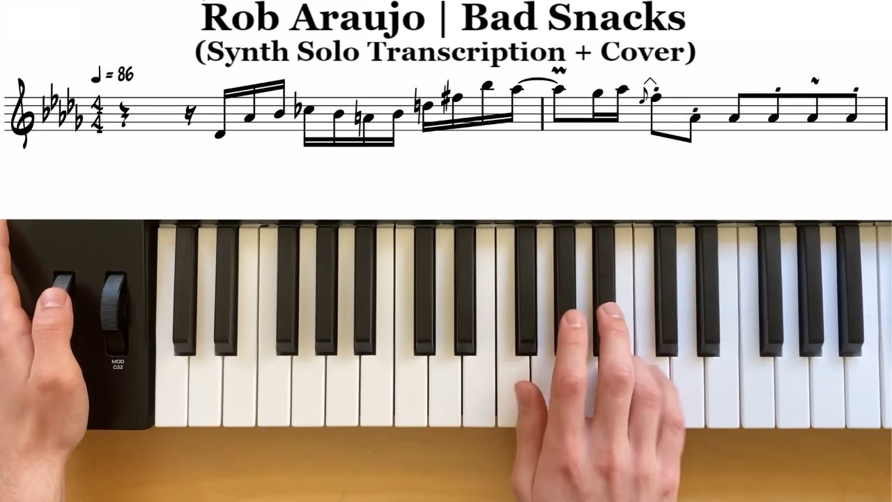 Rob Araujo | Bad Snacks (Synth Solo Transcription + Cover) - YouTube