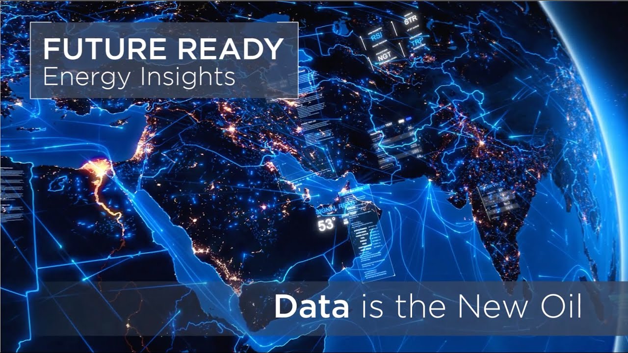 Future Ready Energy Insights: Data is the New Oil - YouTube
