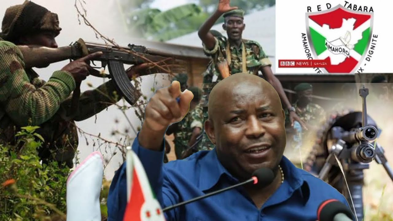 RED TABARA YIGAMBYE KWICA INGABO Z'UBURUNDI! NAZO ZISHINJA PEREZIDA ...