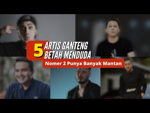 DAFTAR 5 ARTIS GANTENG INDONESIA YANG BETAH MENDUDA