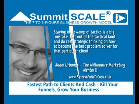 Adam Urbanski on Fastest Path to Clients And Cash - Kill Your Funnels ...