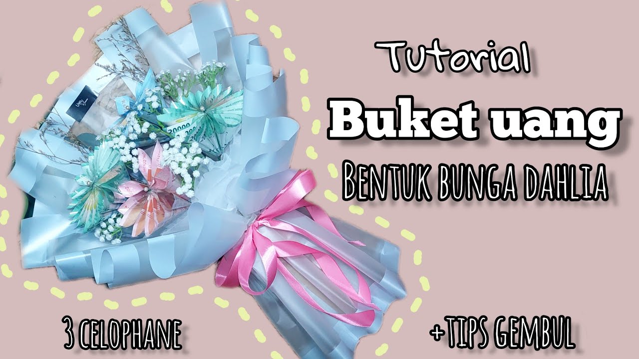 Tutorial buket uang bentuk bunga dahlia dan tips gembul - YouTube