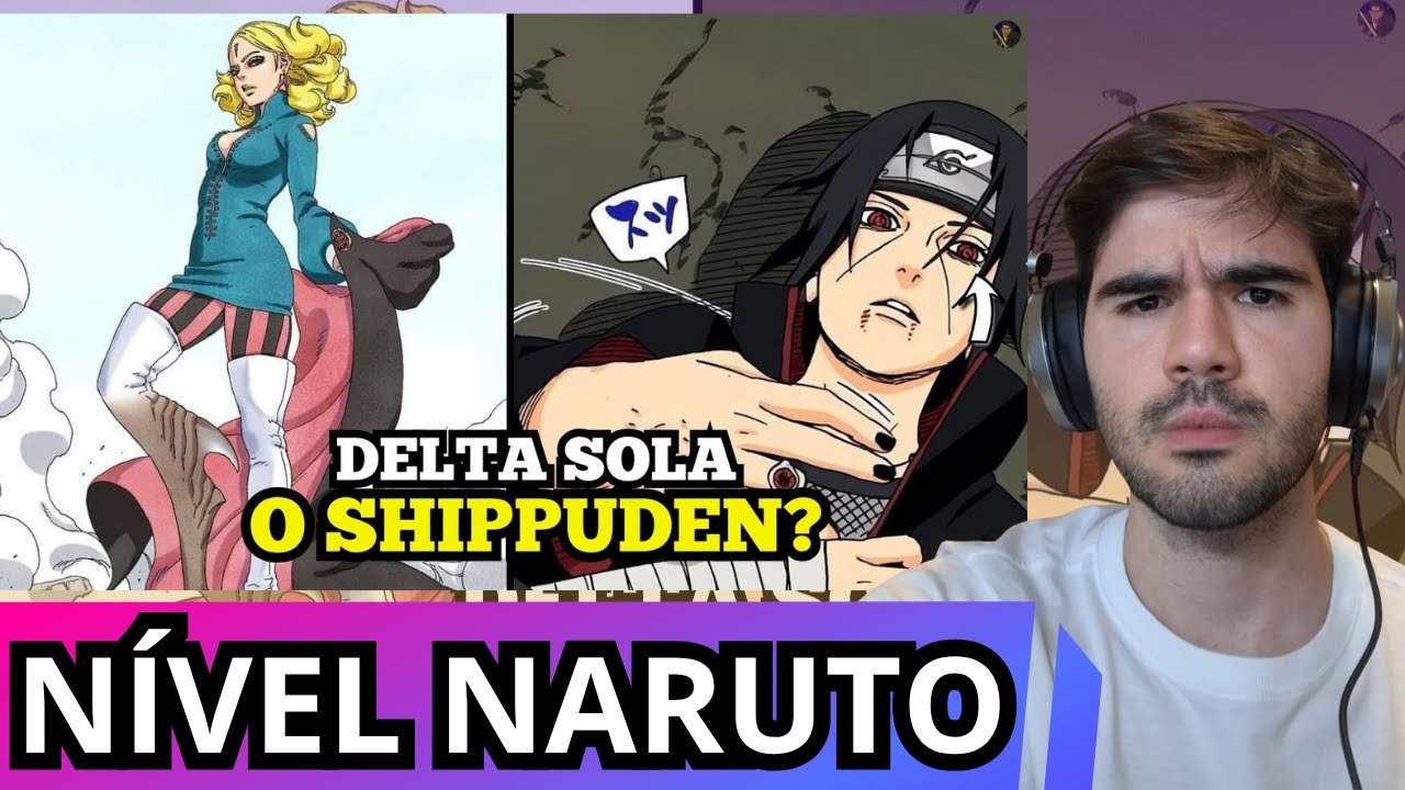 ELE PROVOU QUE A DELTA SOLA NARUTO SHIPPUDEN?? - ELA TEM NÍVEL NARUTO ...
