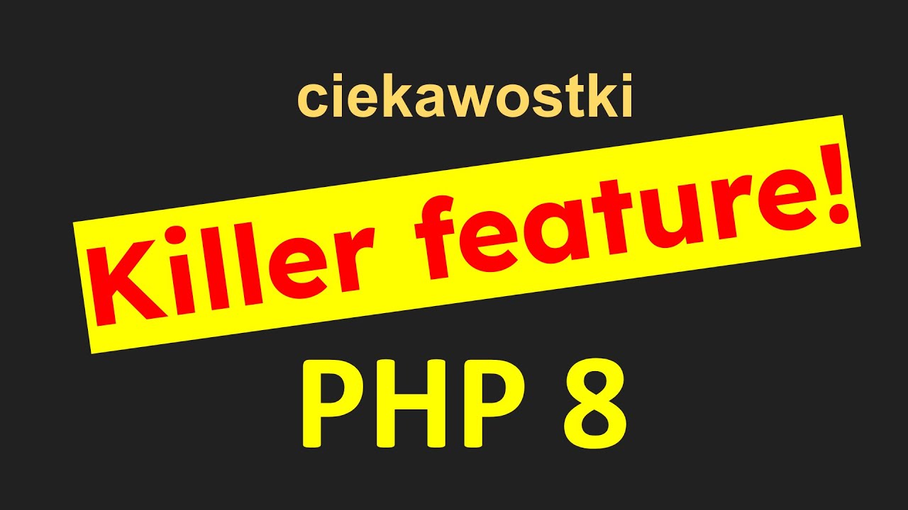 PHP 8 - Killer feature - YouTube