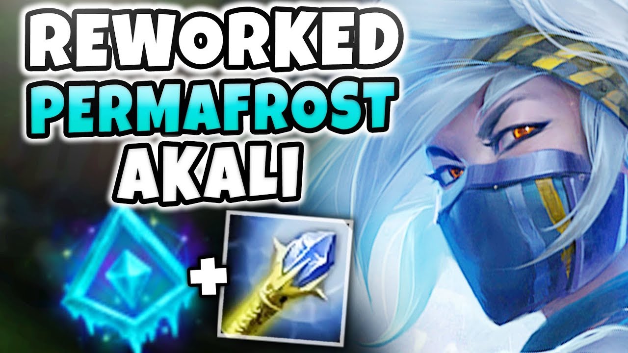 PERMAFROST REWORKED AKALI IS INSANELY OP! (INFINITE SLOWS) AKALI REWORK ...