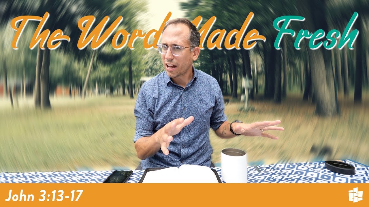 JESUS AND THE SUPER SNAKE -- The Word Made Fresh: John 3:13-17 - YouTube