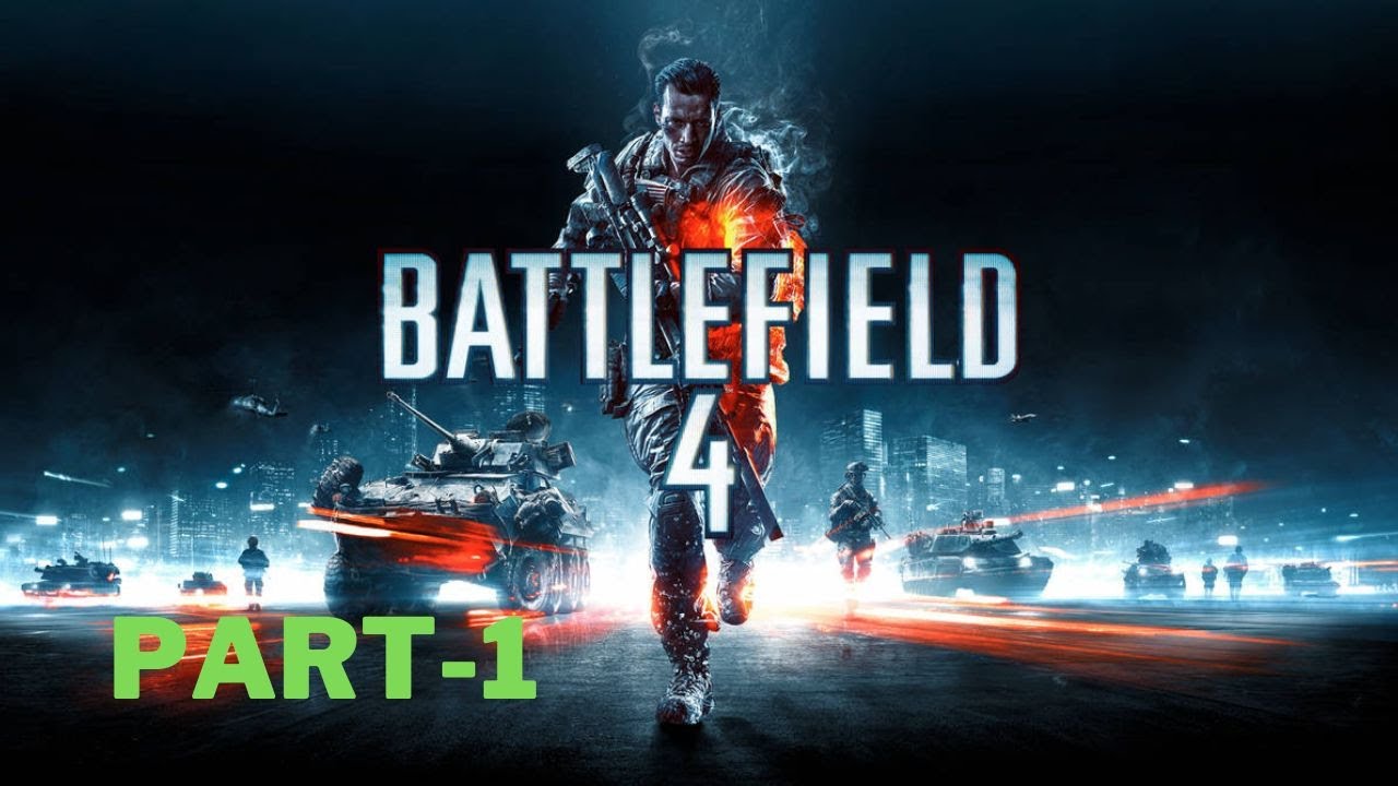 BATTLEFIELD 4 Gameplay Walkthrough Part 1 - No Commentary - YouTube