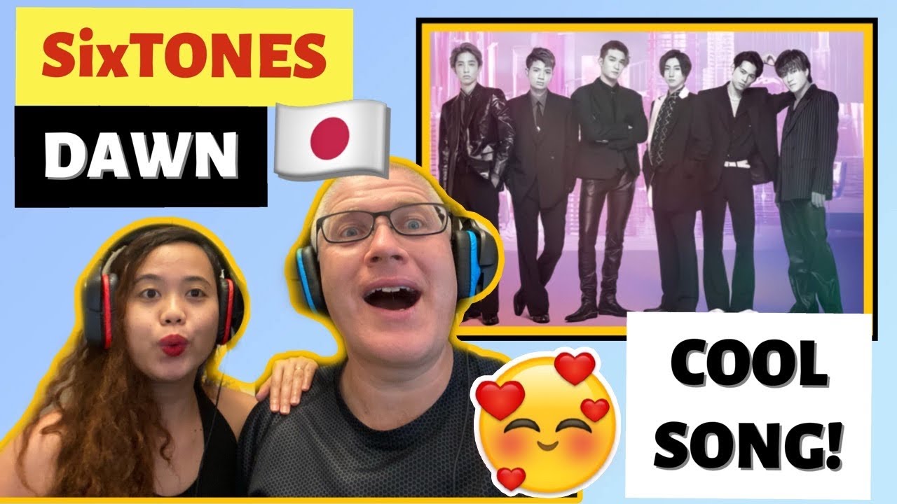 SixTONES - DAWN | REACTION!🇯🇵 - YouTube