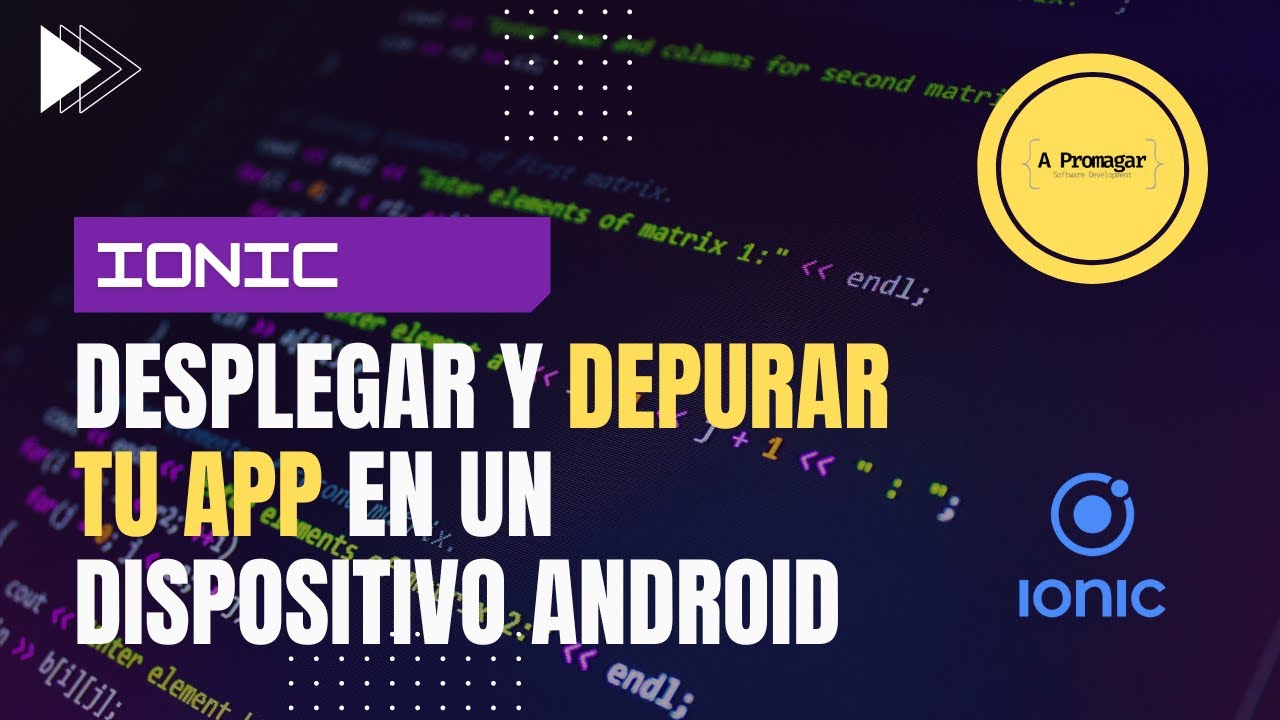 Como DESPLEGAR APP IONIC en celular ANDROID y poder DEPURAR desde el dispositivo P1-Tutorial ...