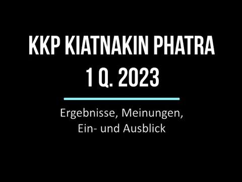 Aktie im Depot: KKP Bank Thailand : Q1 2023 Zahlen - YouTube