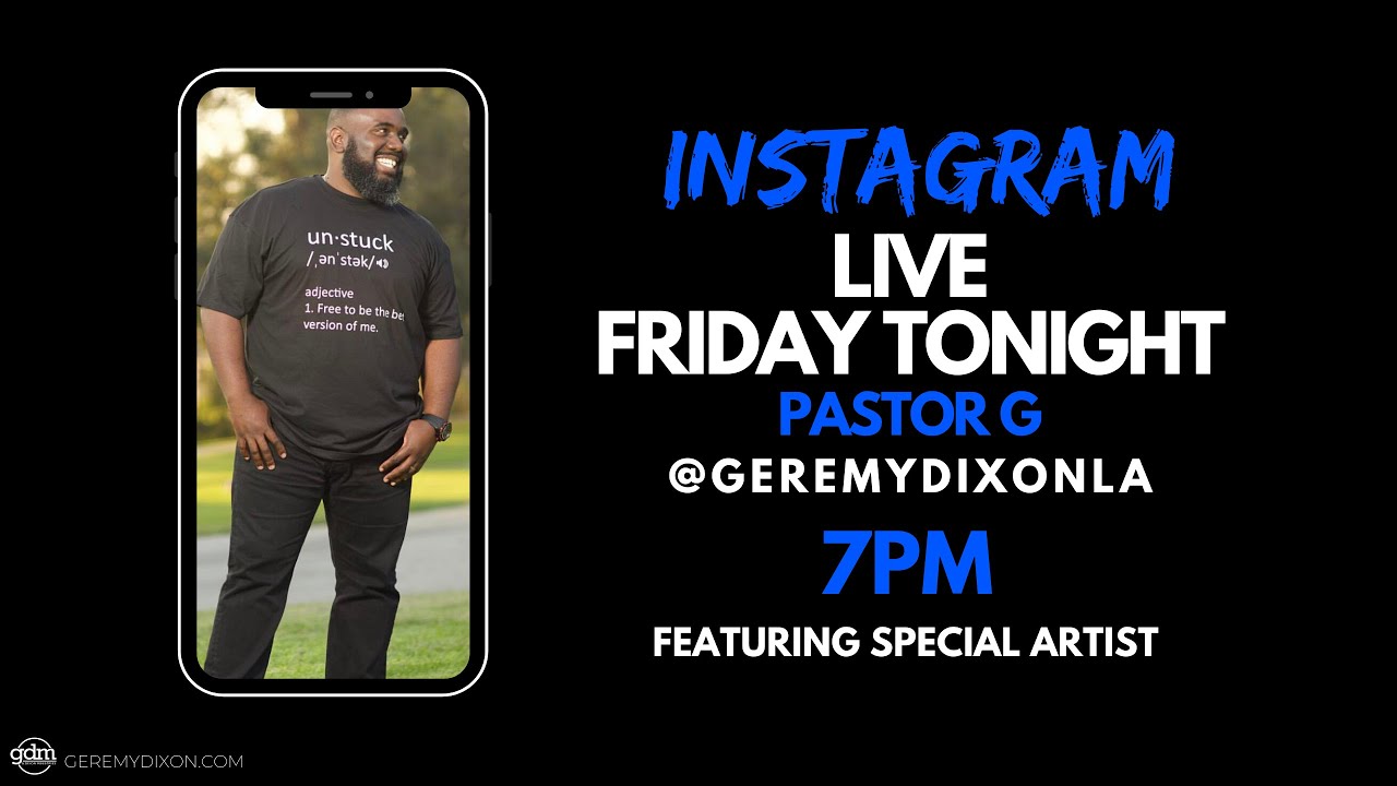 PASTOR G LIVE ON INSTAGRAM @GEREMYDIXONLA TOMORROW NIGHT MAR 27TH @7PM ...