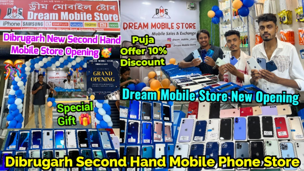 Dream Mobile Store New Opening | Dibrugarh Second Hand Mobile Store ...