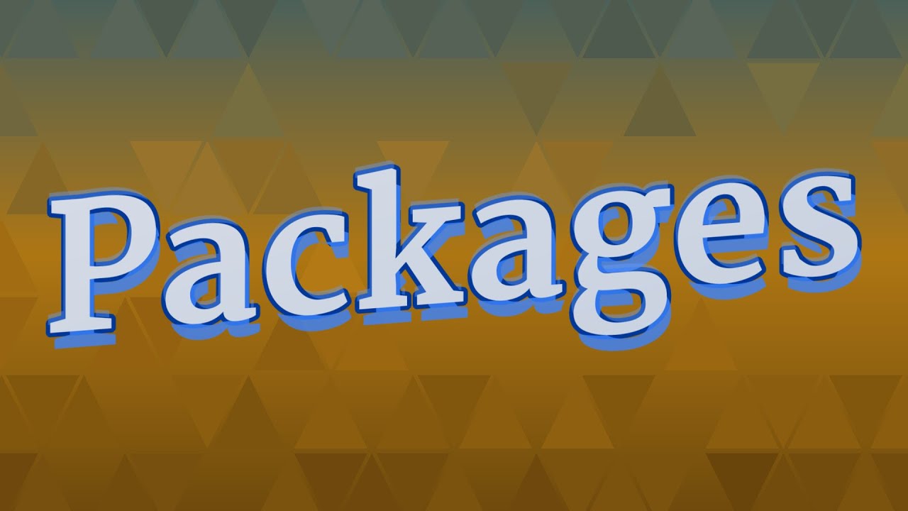 PACKAGES pronunciation • How to pronounce PACKAGES - YouTube
