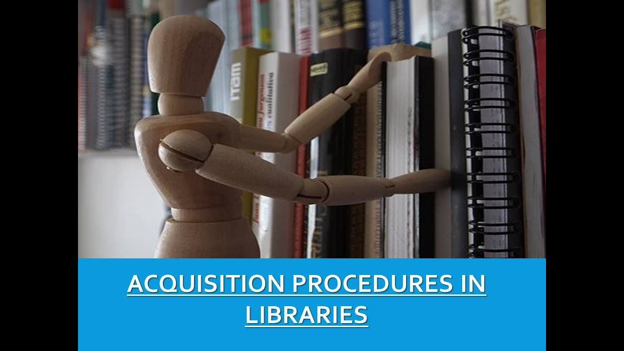 Acquisition Practices in Libraries - YouTube