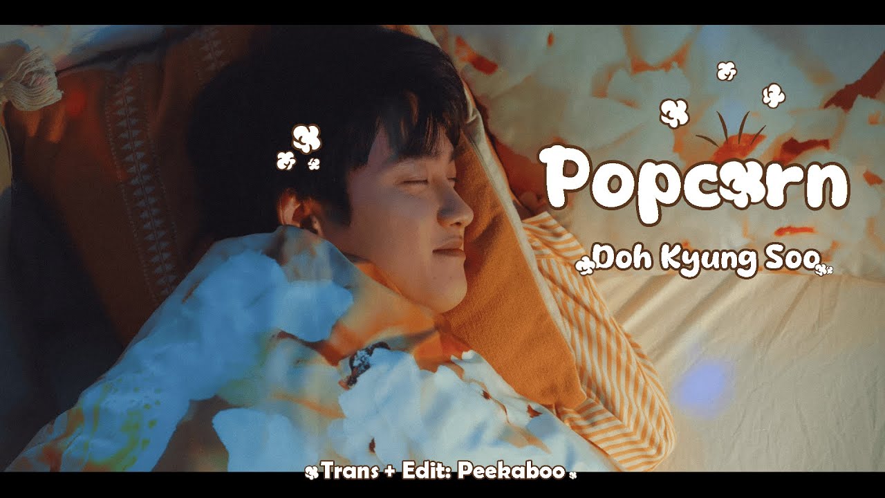 Popcorn - Doh Kyung Soo (D.O.) | Lyrics + Vietsub | BLOSSOM album ...