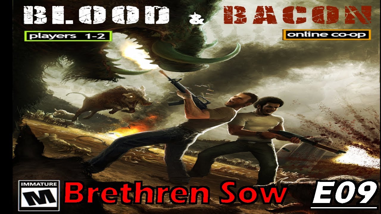 Blood and Bacon E9 - Brethren Sow und kunterbunt - YouTube