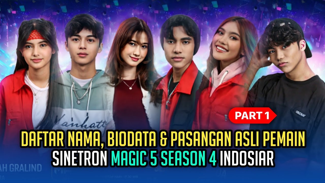 Daftar Nama, Biodata & Pasangan Asli Pemain Sinetron MAGIC 5 SEASON 4 ...