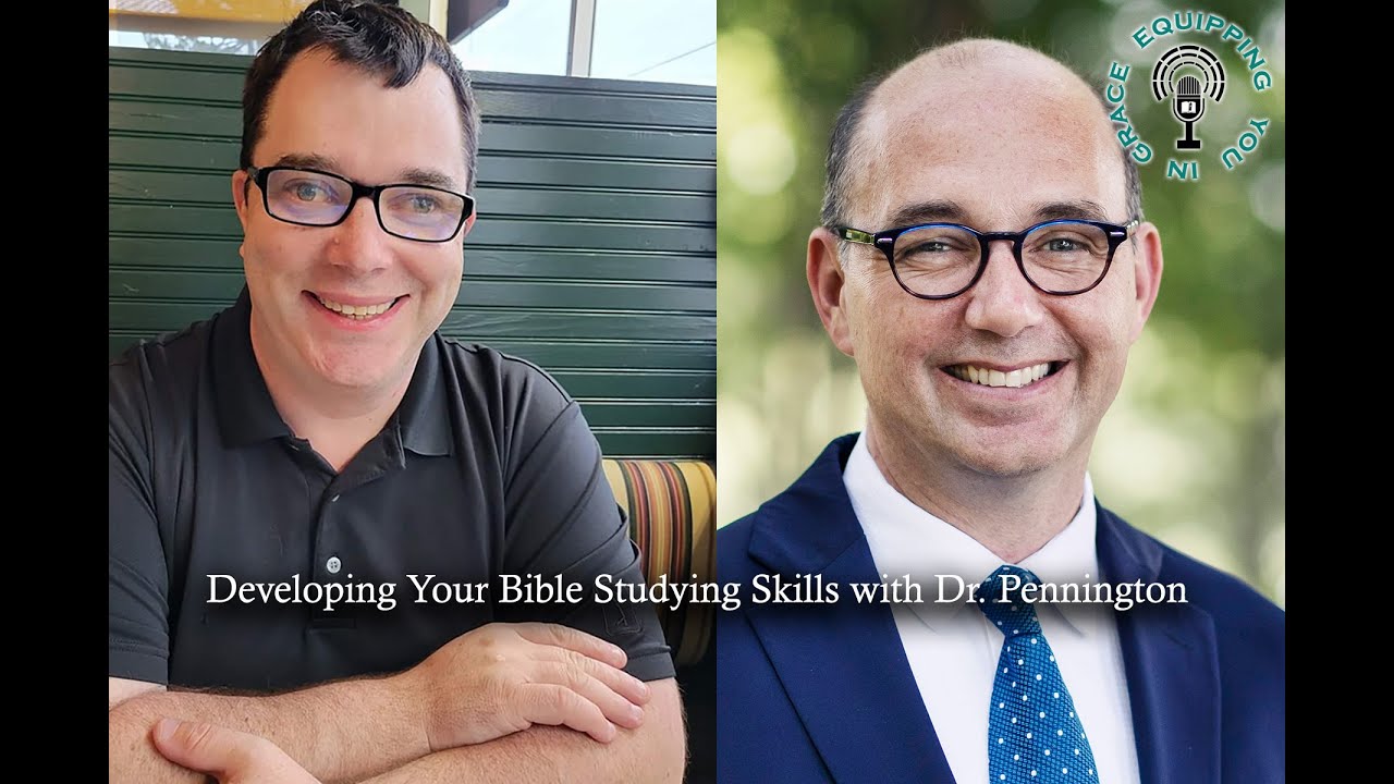 Developing Your Bible Studying Skills with Dr. Pennington - YouTube