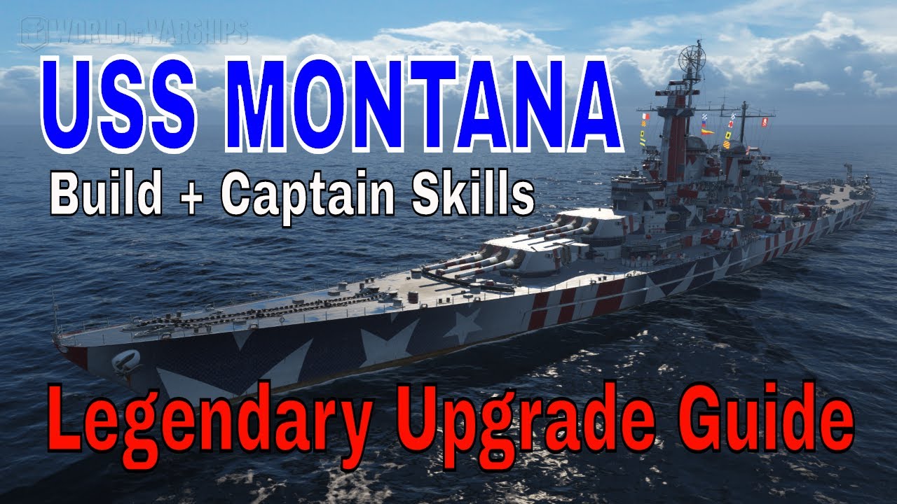 World of Warships USS Montana Legendary Upgrade Wows Replays Guide - YouTube