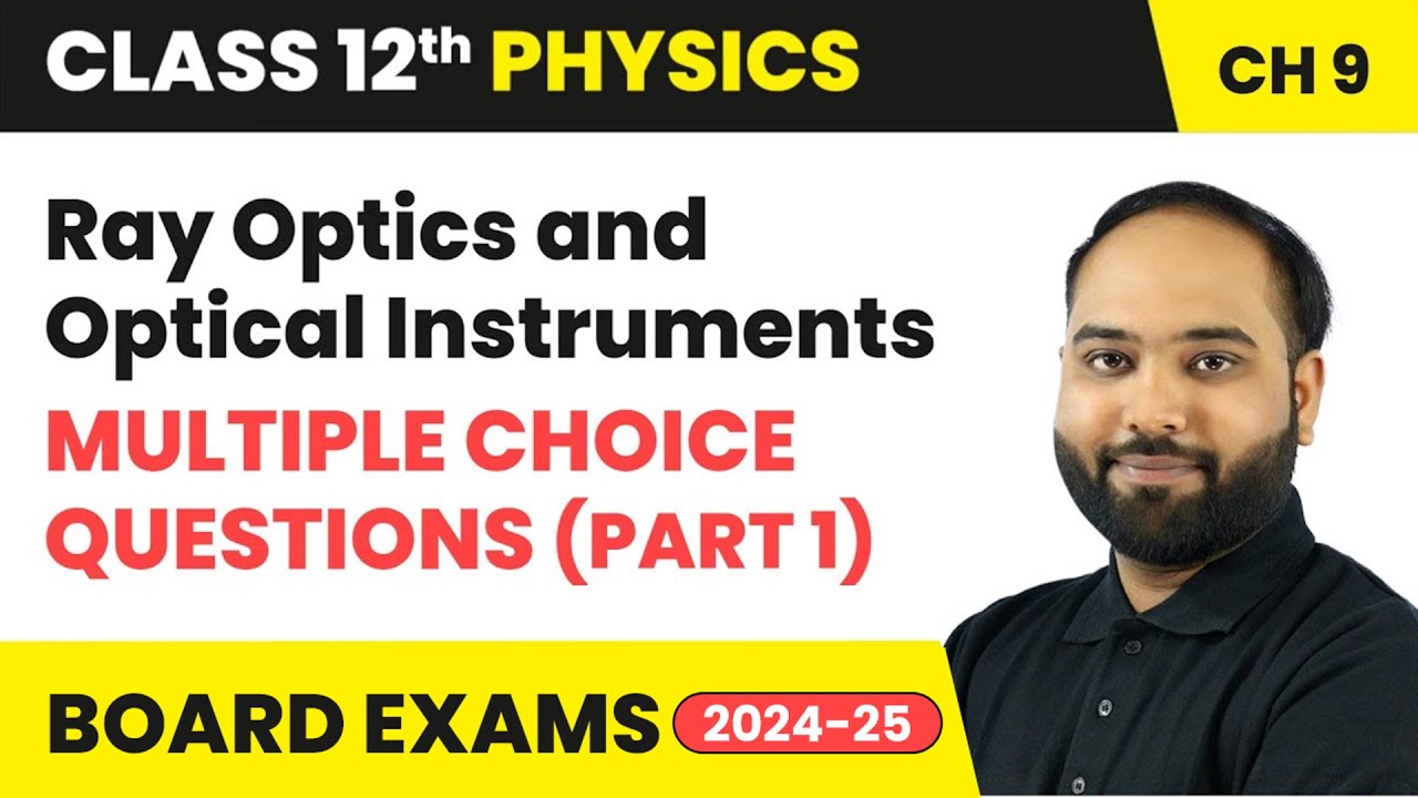 Ray Optics and Optical Instruments - Multiple Choice Questions (Part 1 ...