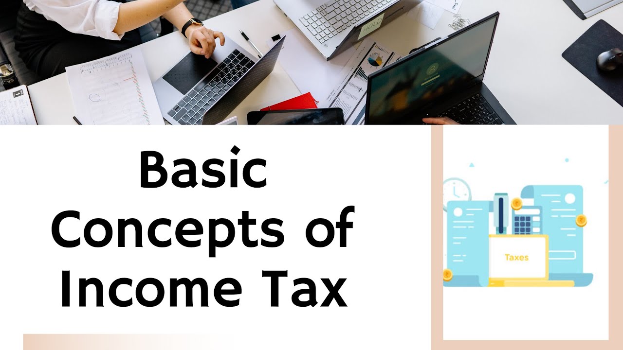 Basic Concepts of Income Tax |AY 22-23| - YouTube