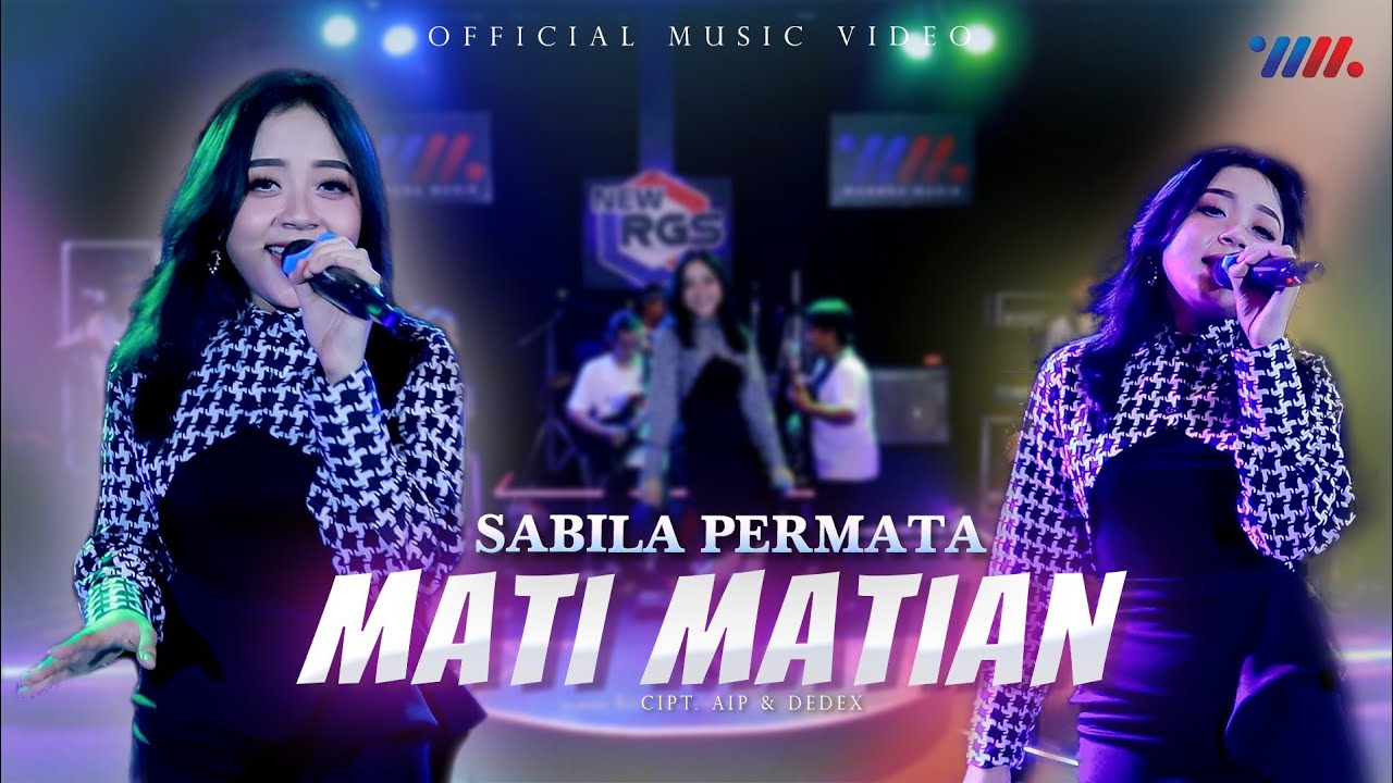Mati Matian - Sabila Permata ft New RGS (Official Live Music) - YouTube