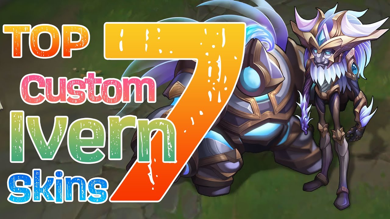 Mossy's TOP 7 Custom Ivern Skins - YouTube